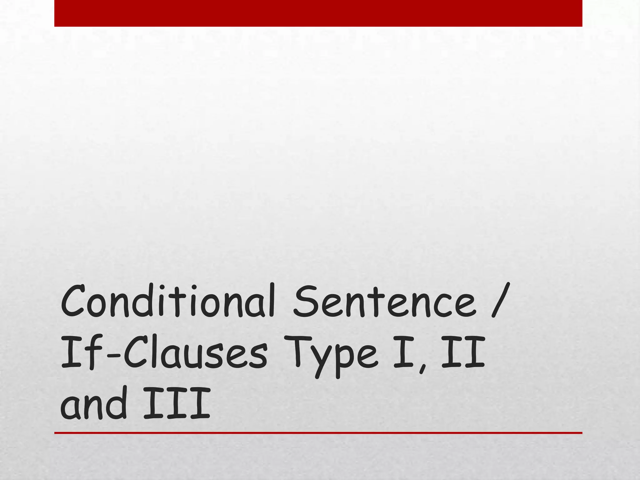 If Clause / Conditional Sentence | PPT