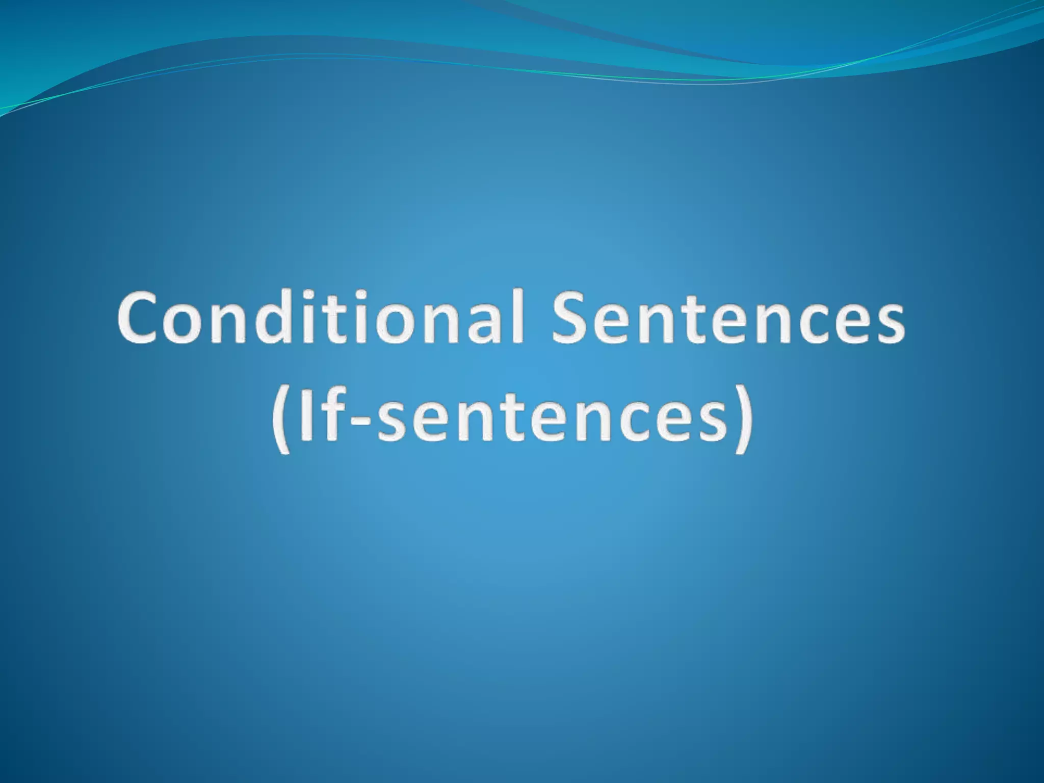 Conditional sentences | PPTX