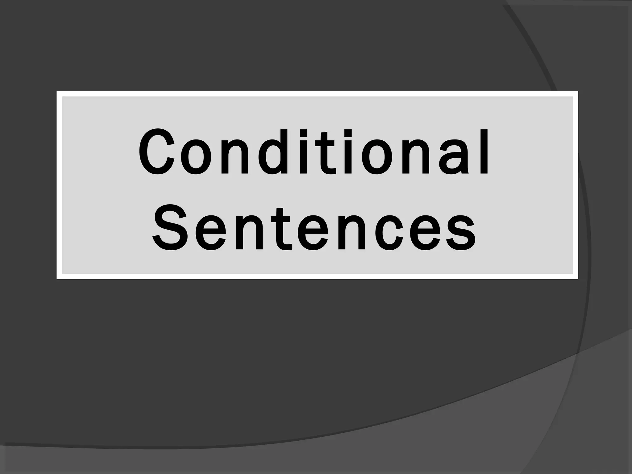 Conditional sentences 3 types | PPT