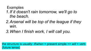 types of Conditionals ...