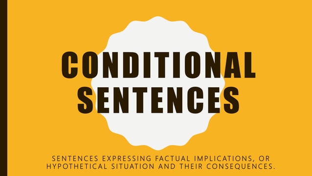 Conditional sentences (part 1) | PPTX | Programming Languages | Computing
