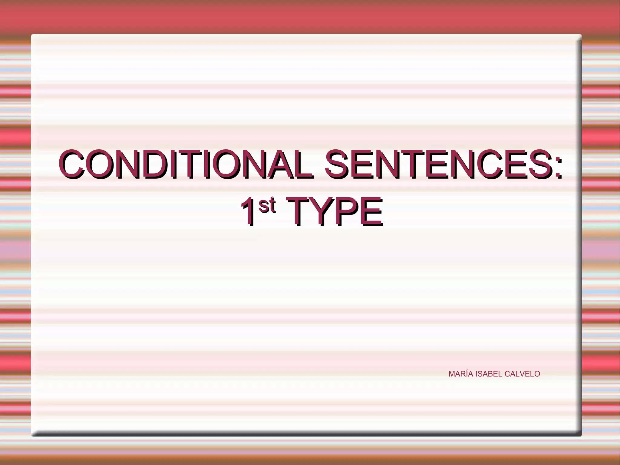 Conditional sentences type 1 | PPT