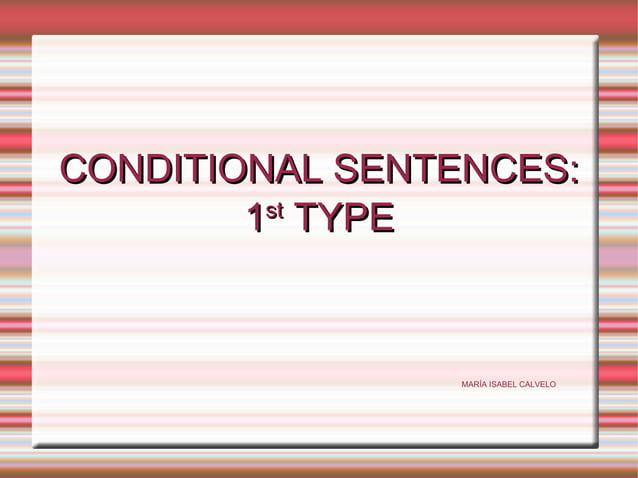 Conditional sentences type 1 | PPT