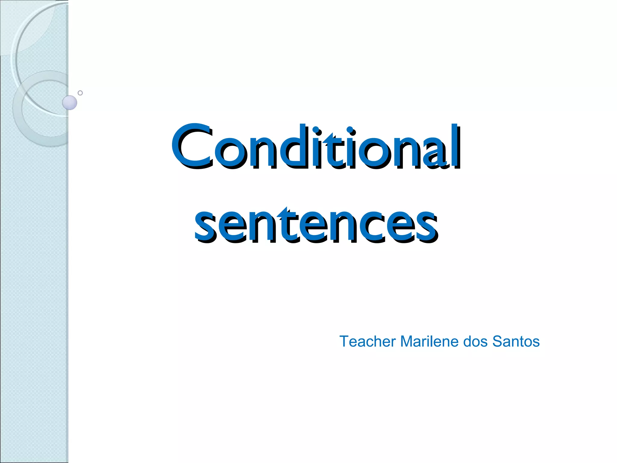 Conditional sentenses if clauses | PPT