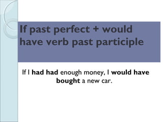 Conditional sentenses if clauses | PPT