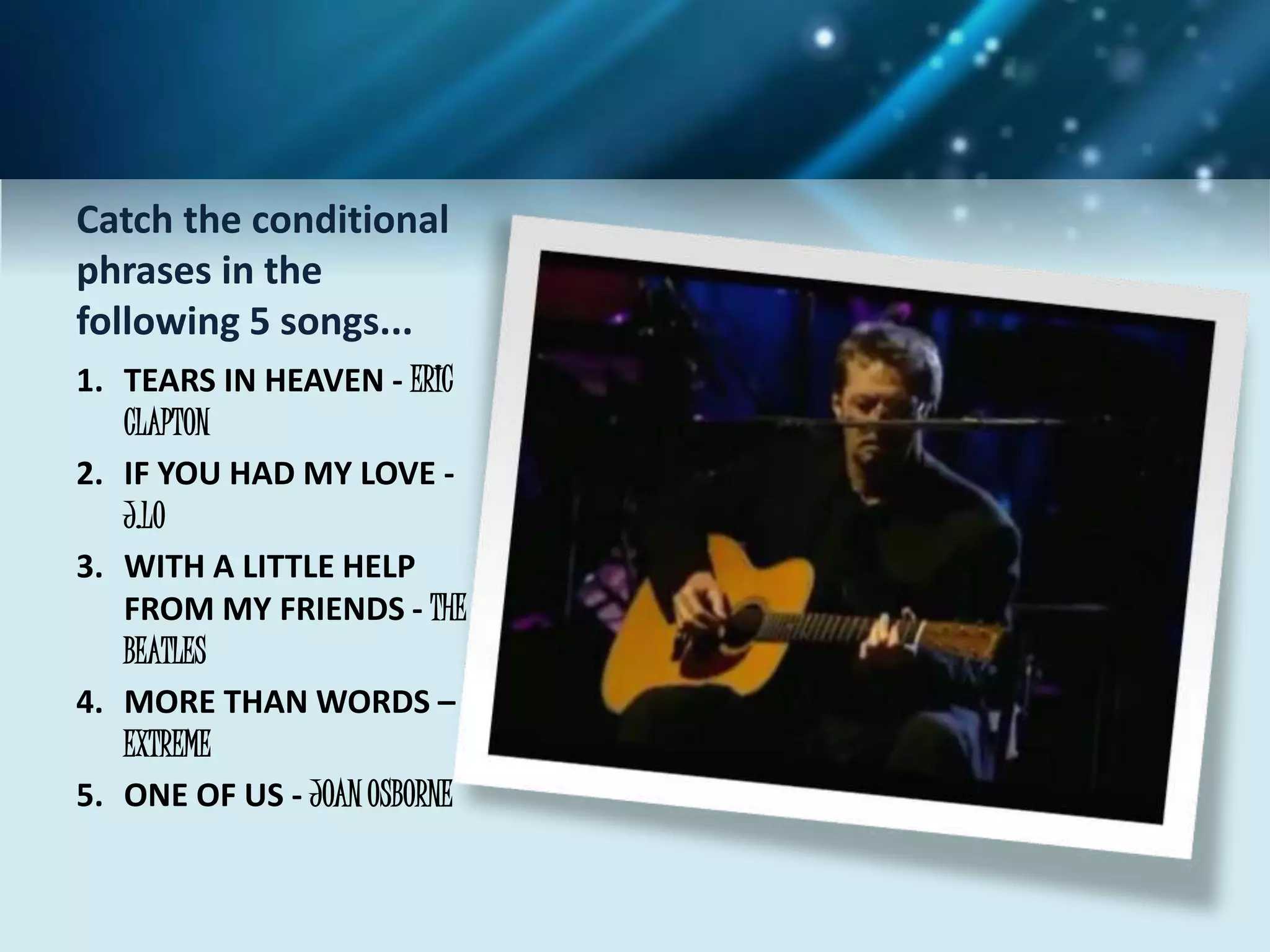 Conditionals in songs +quiz | PPTX