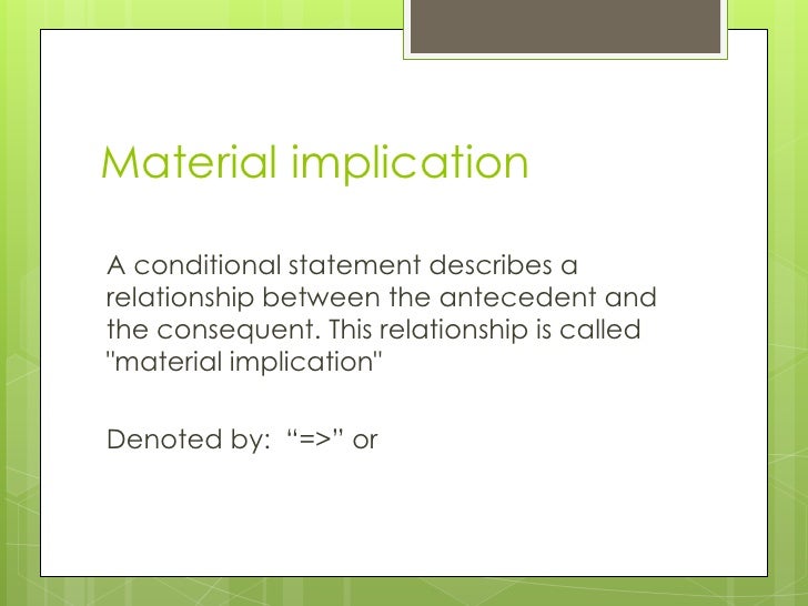 Conditional Statement And Material Implication Conditional Statement And Material Implication