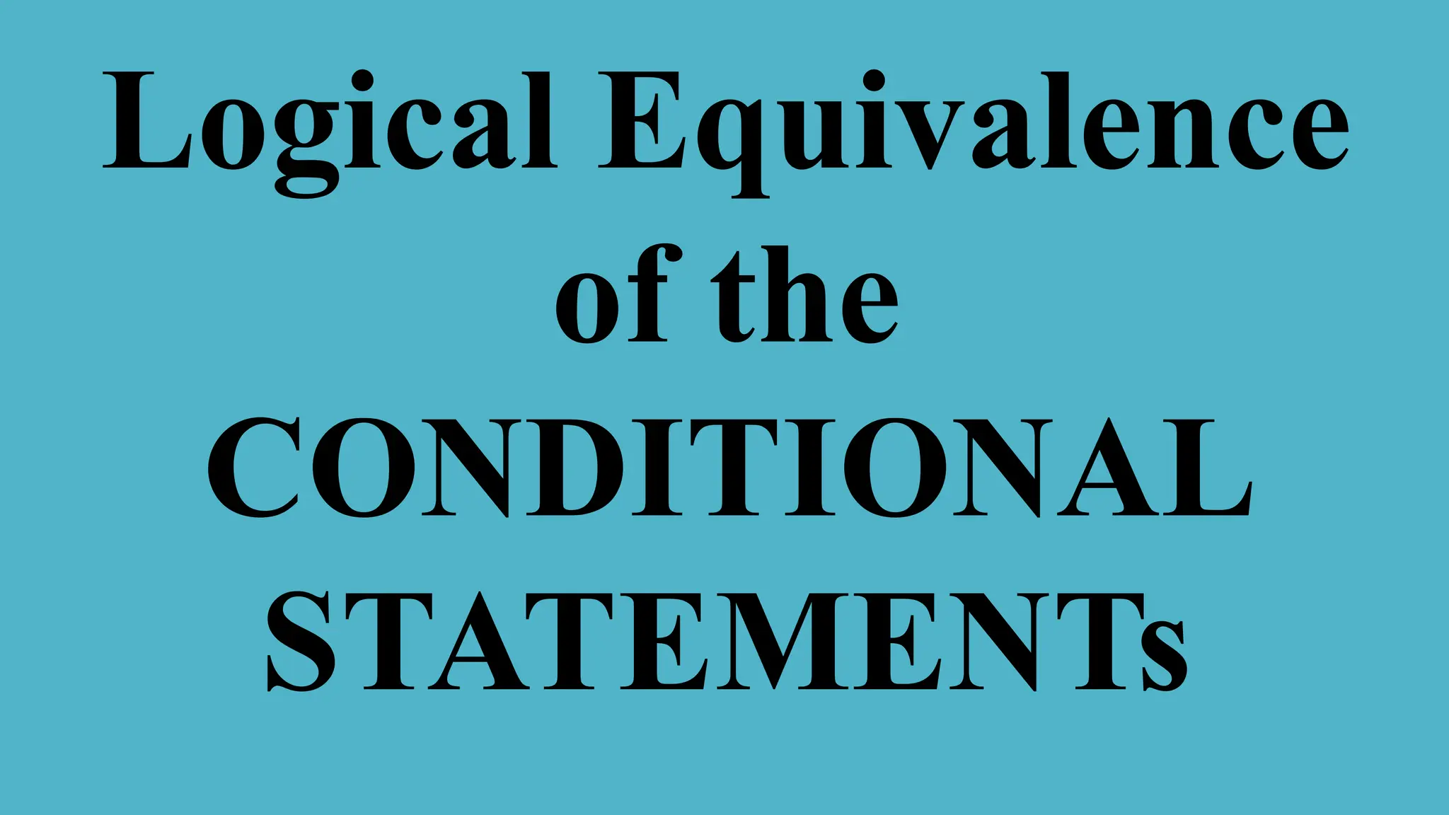 Conditional Statements And Its Logical Equivalencepptx Programming Languages Computing