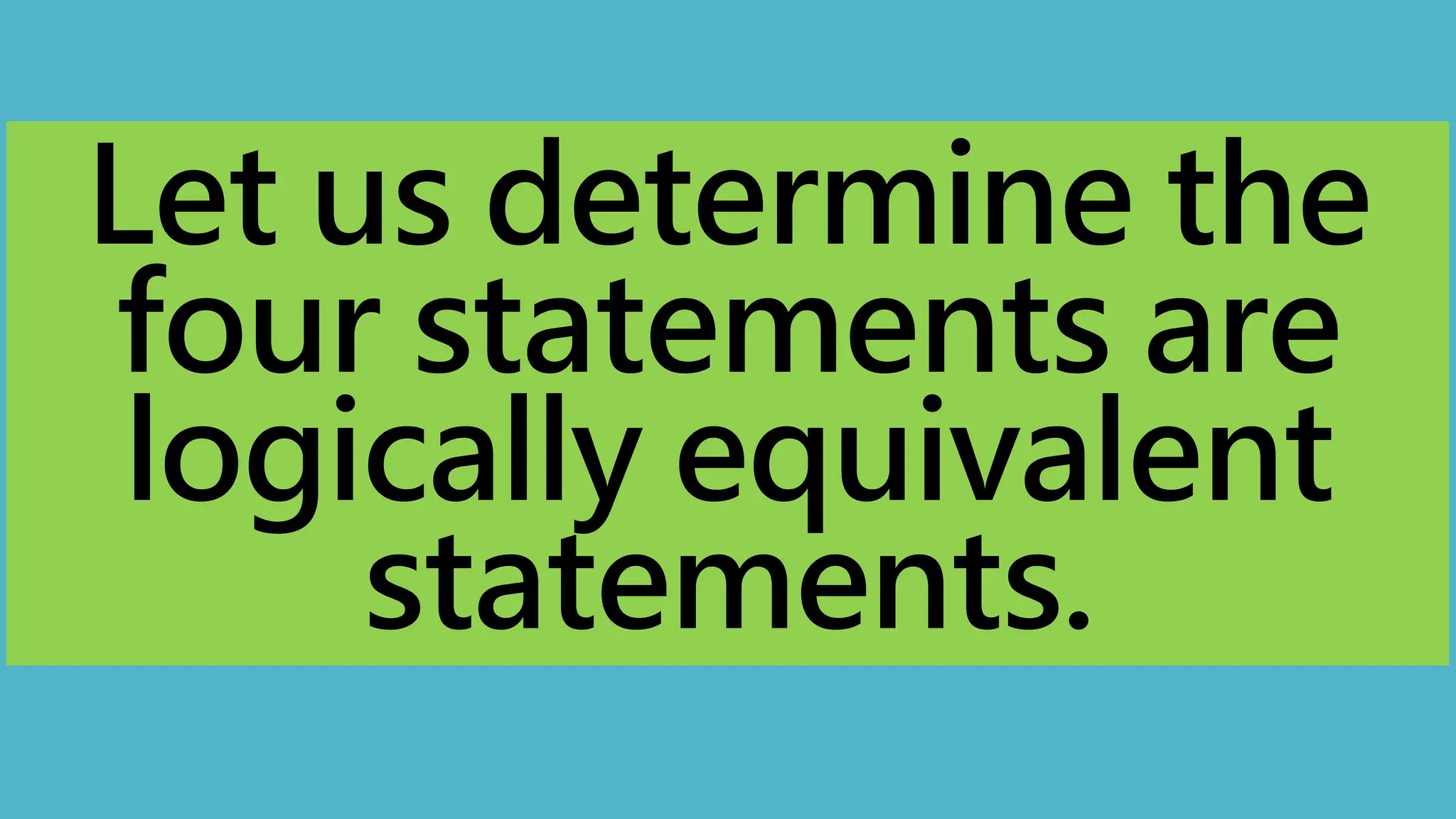 CONDITIONAL STATEMENTS AND ITS LOGICAL EQUIVALENCE.pptx