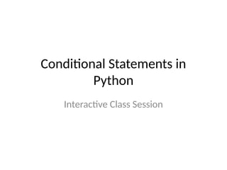 Conditional Statements Python for basics | PPTX