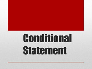Conditional statement ss1 | PPTX | Programming Languages | Computing