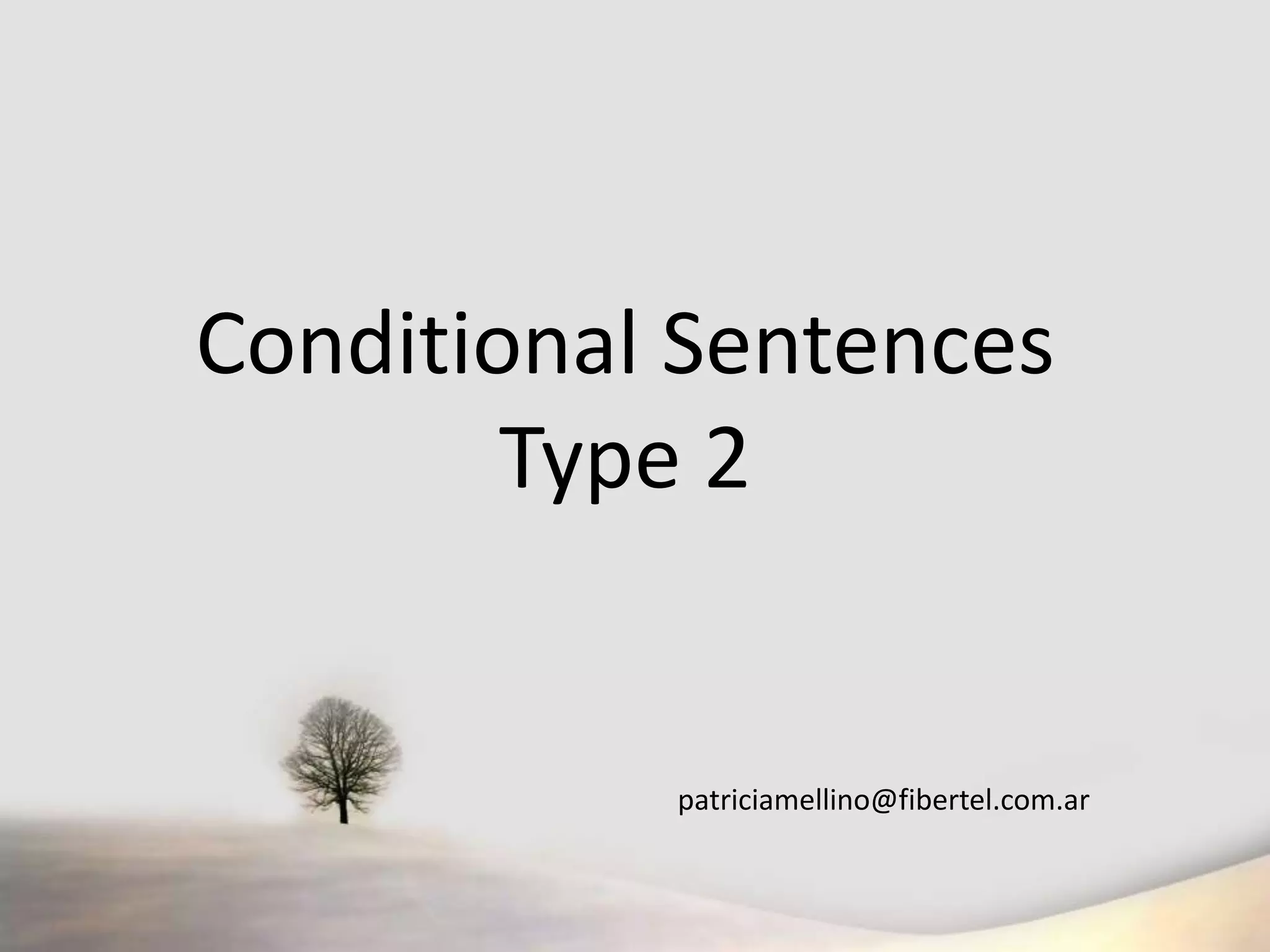 Conditionals Type 2 | PPTX