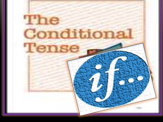 Conditional tenses | PPTX