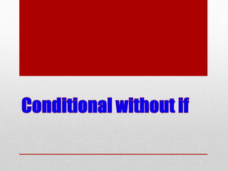 Conditional without if | PPTX