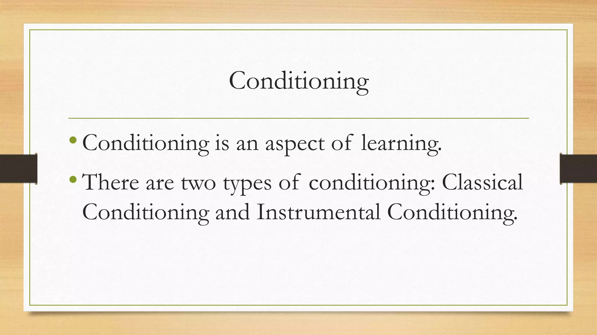 Conditioning and learning | PPTX