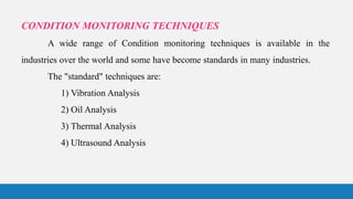 Condition monitoring and its techniques | PPTX