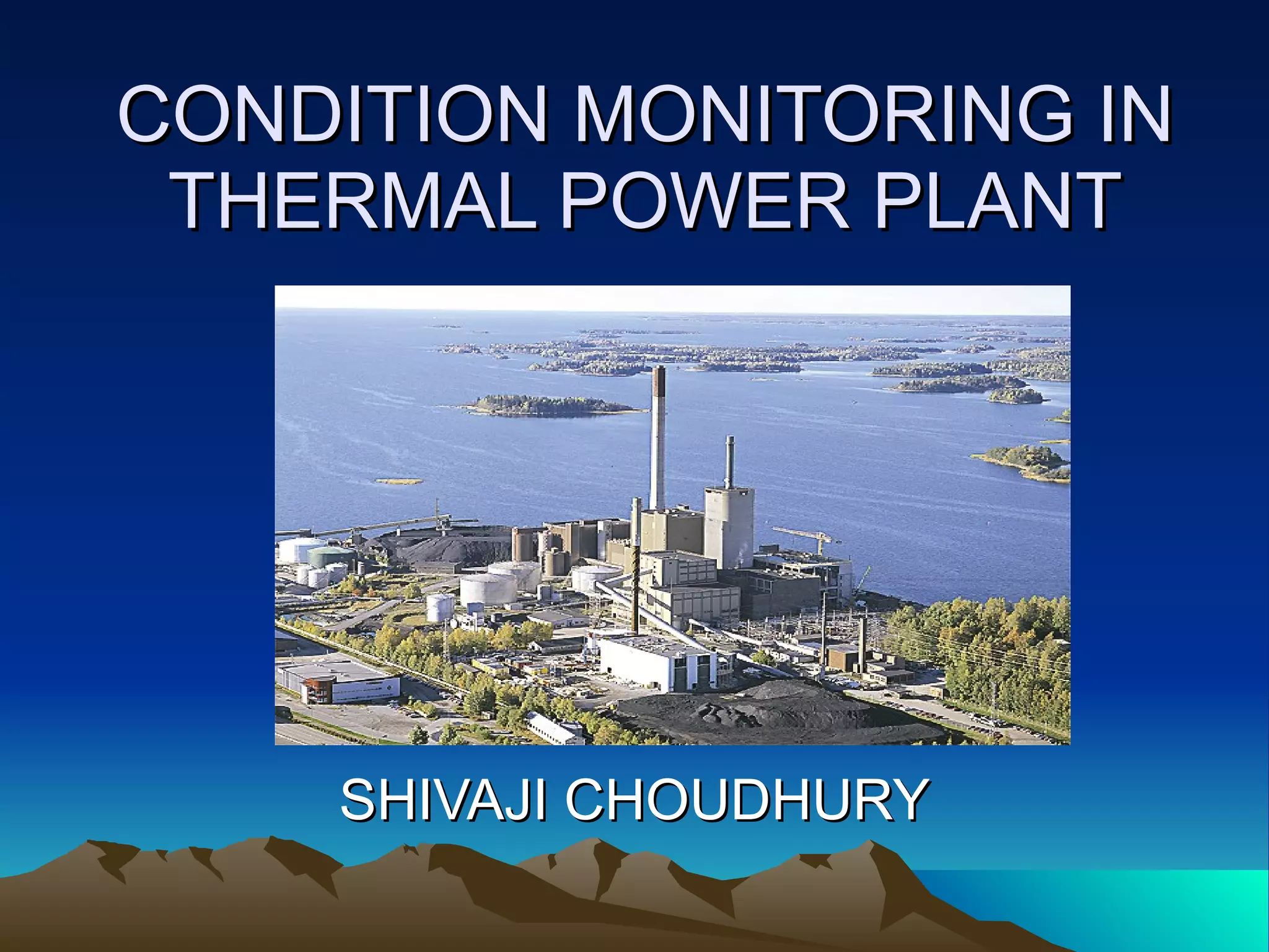Condition monitoring in thermal power plant | PPT