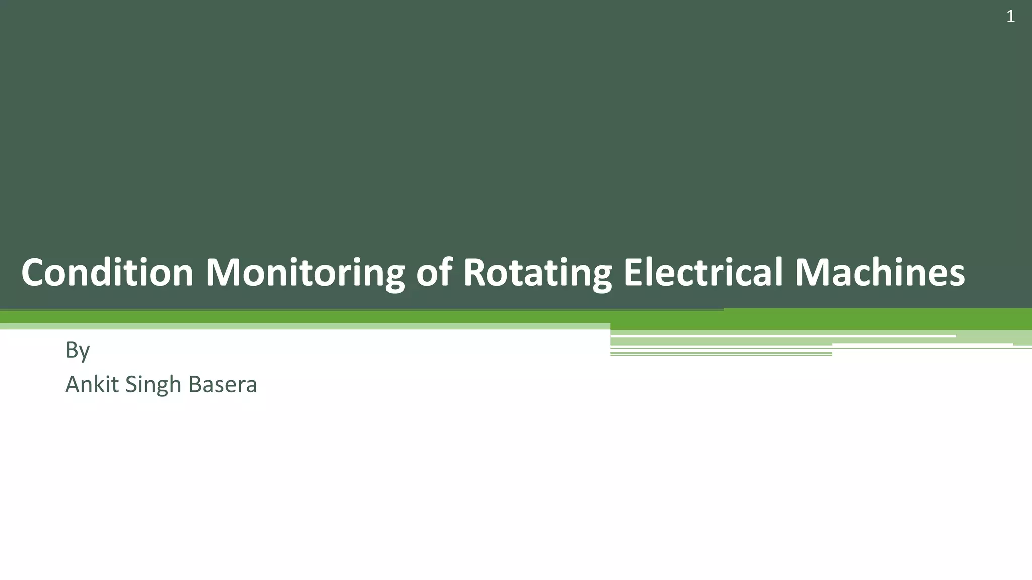 Condition Monitoring Of Rotating Electrical Machines Ppt