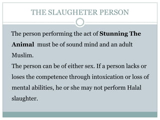 Conditions and method of halal slaughtering | PPTX