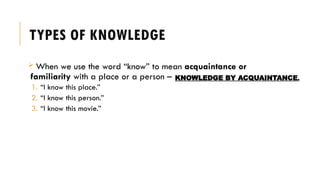 CONDITIONS OF KNOWLEDGE (Justified and True Belief).pptx