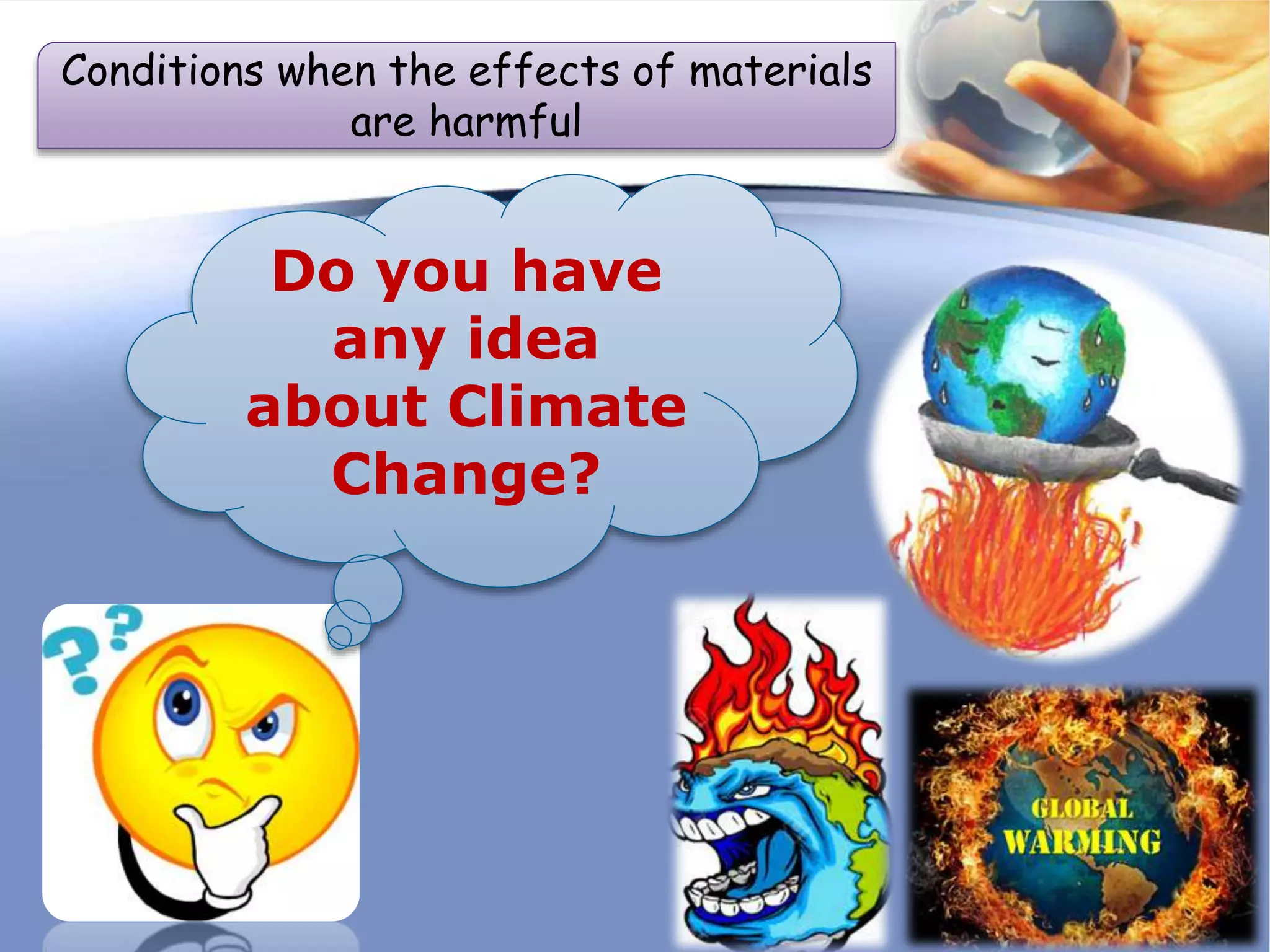 Conditions when the effects of materials are harmful | PPTX