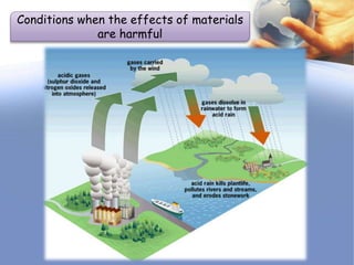 Conditions when the effects of materials are harmful | PPTX