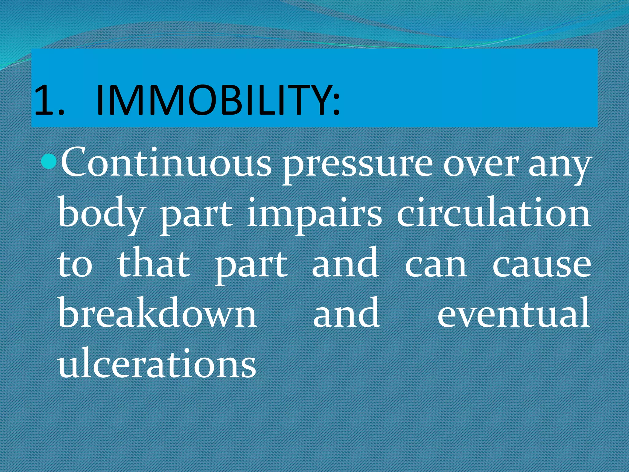 Conditions which encourage skin breakdown in a patient | PPT