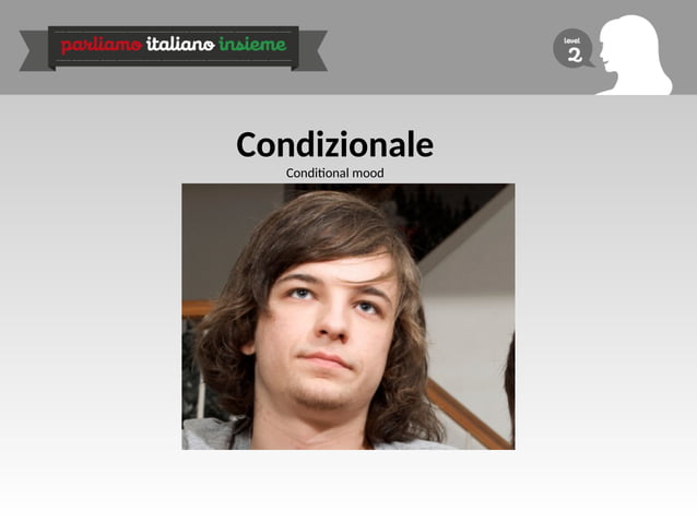 condizionale.pptx conditional tense Italian | PPTX