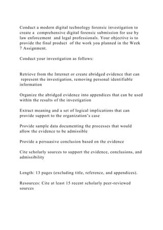 Conduct a modern digital technology forensic investigation to create.docx