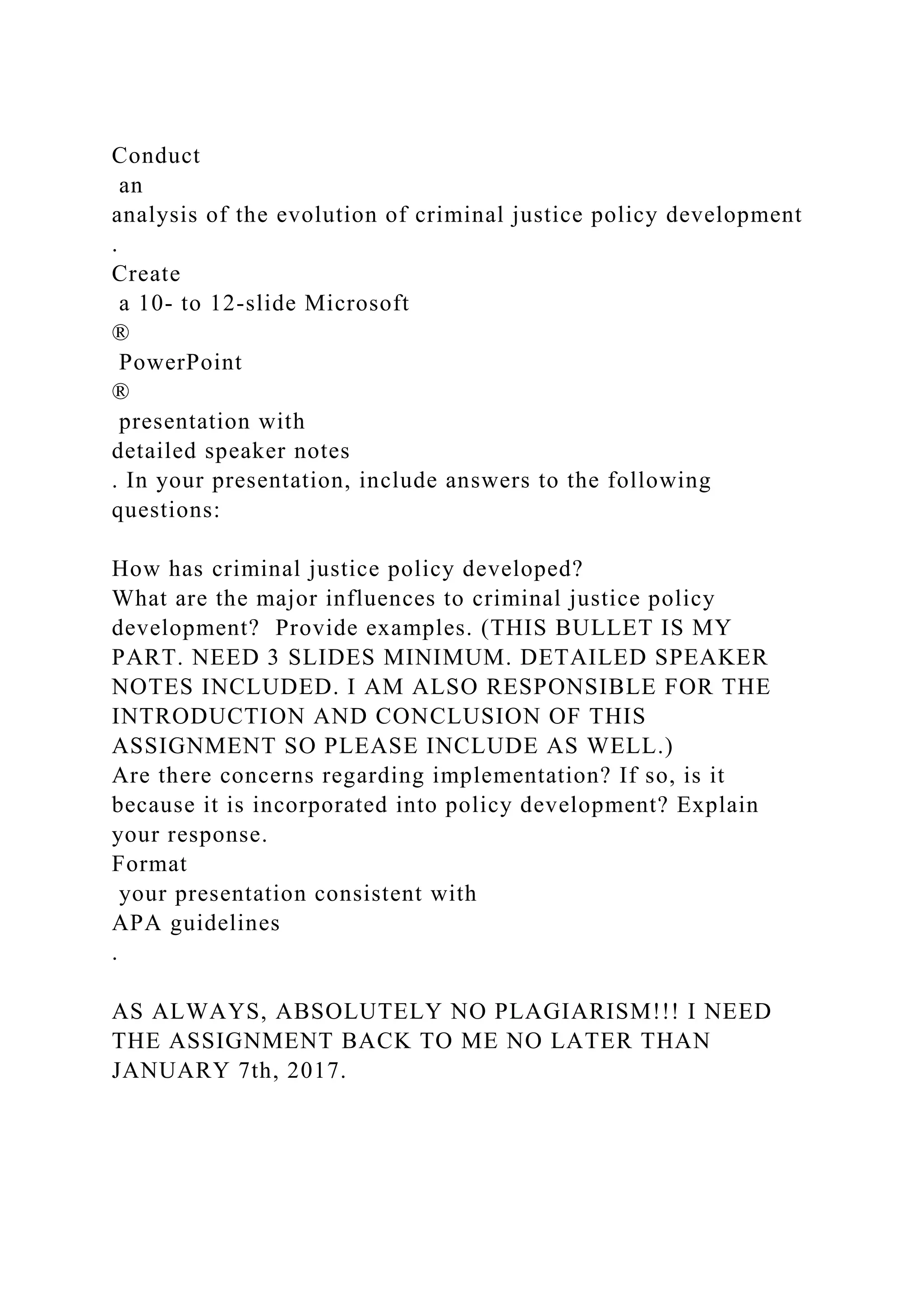 Conduct an analysis of the evolution of criminal justice policy .docx