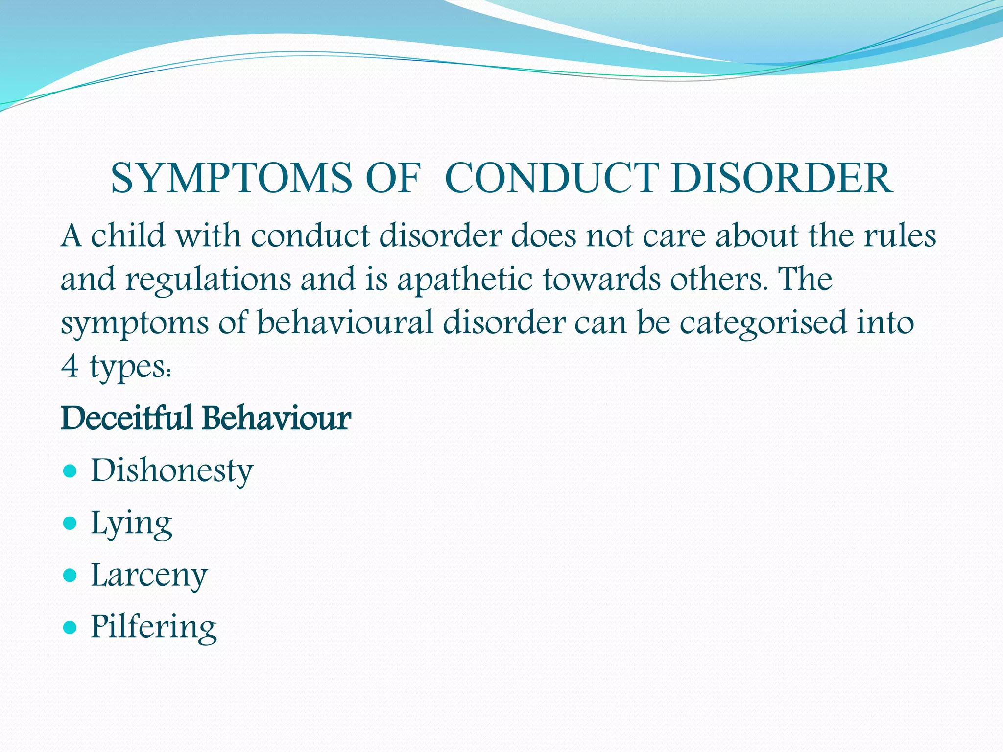 Conduct disorder: causes, symptoms, diagnosis and treatment | PPT