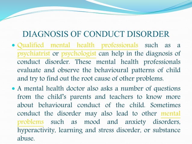 Conduct disorder: causes, symptoms, diagnosis and treatment | PPT