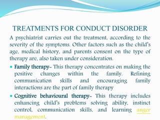 Conduct disorder: causes, symptoms, diagnosis and treatment | PPTX