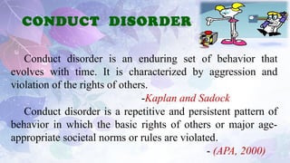 Conduct Disorder.pptx It is a mental health disorder of children which ...