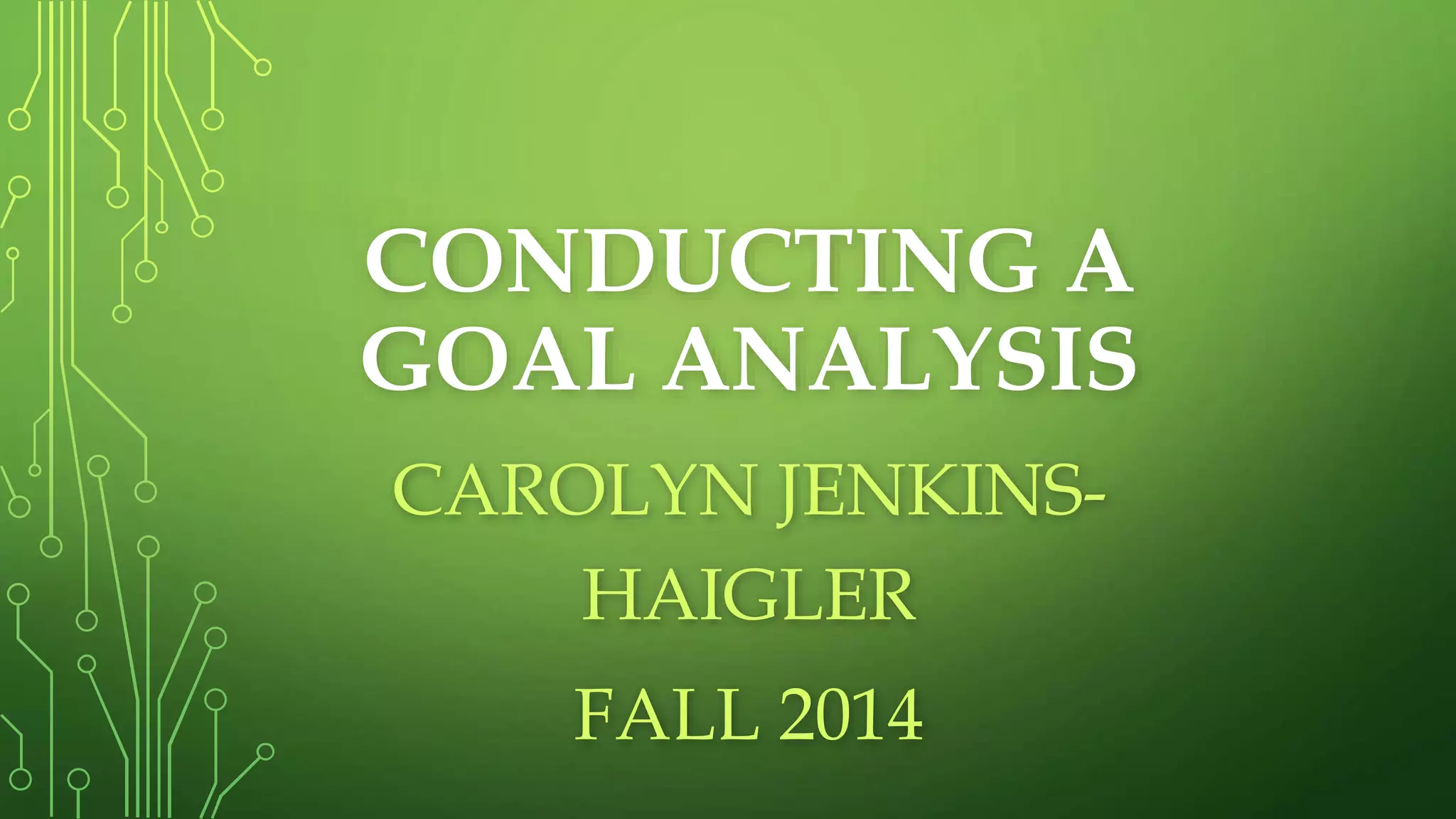 Conducting A Goal Analysis | PPT