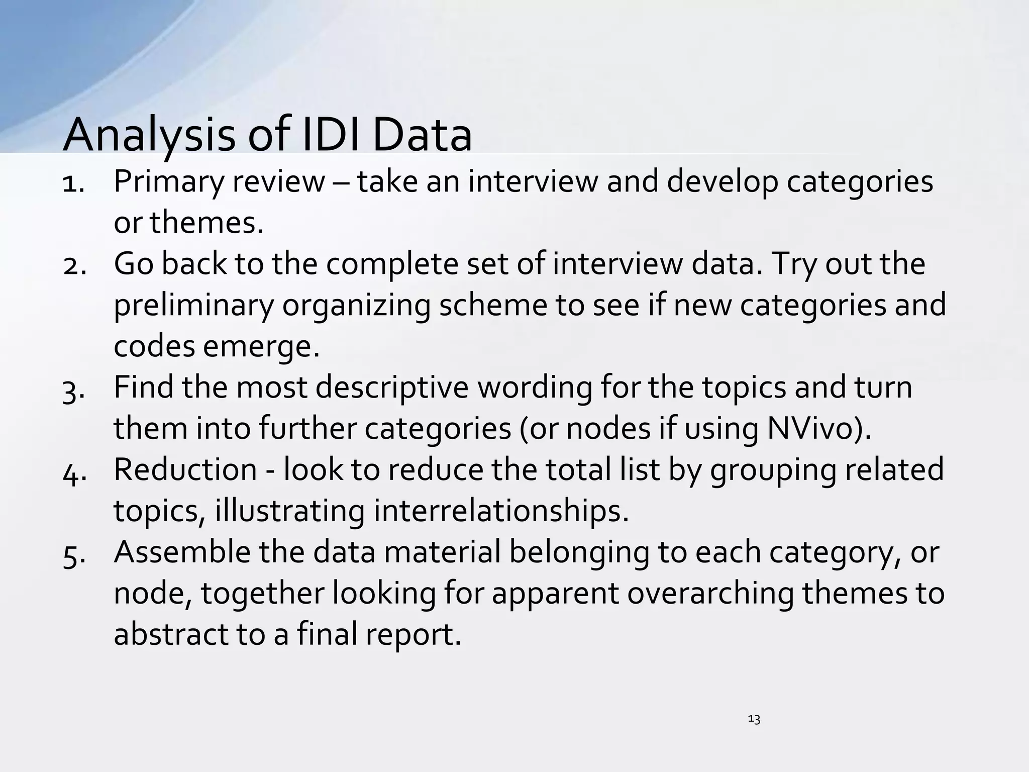 Conducting, analyzing and reporting in depth interviews slideshare 0213 dmf | PPTX