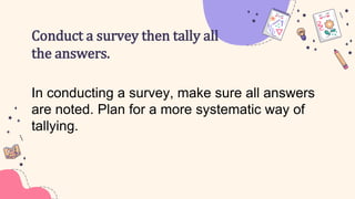 Three Steps in Conducting a Survey, English for Academic and ...
