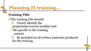 ConductingFacilitating User Training.pptx