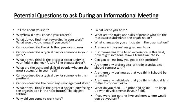 Conducting informational meetings