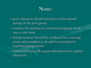 Conducting peer education sessions | PPT | Workshops and Classes ...