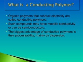 Conducting polymers by ankit gupta | PPT