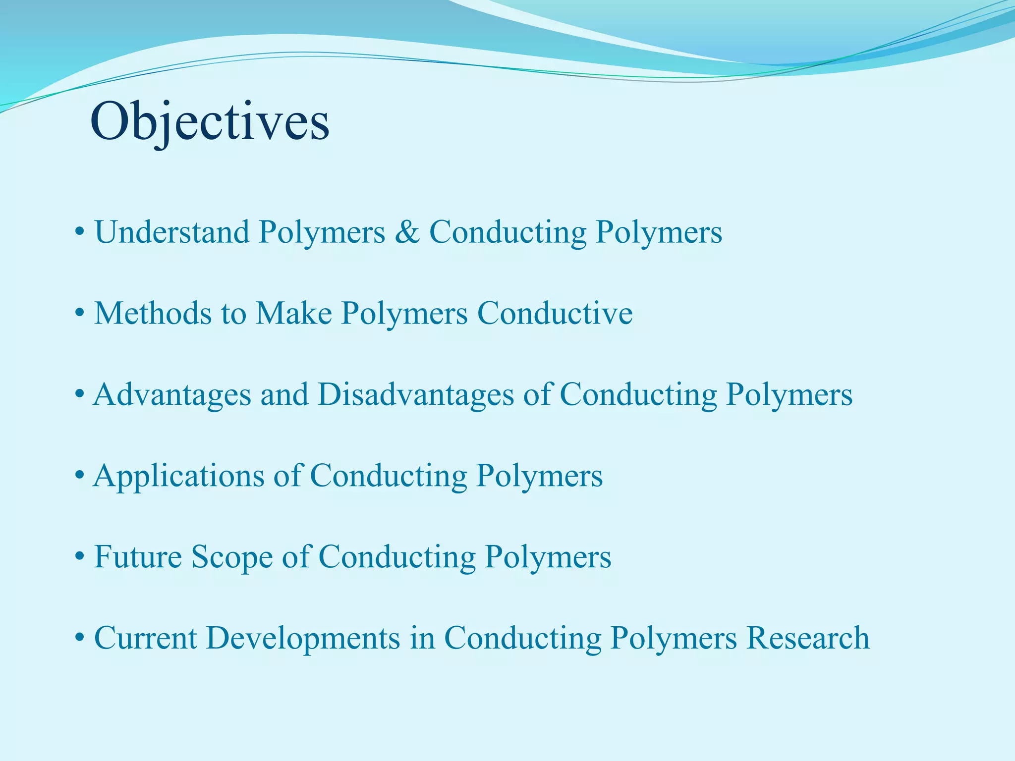 Conducting polymers 1 justin | PPTX