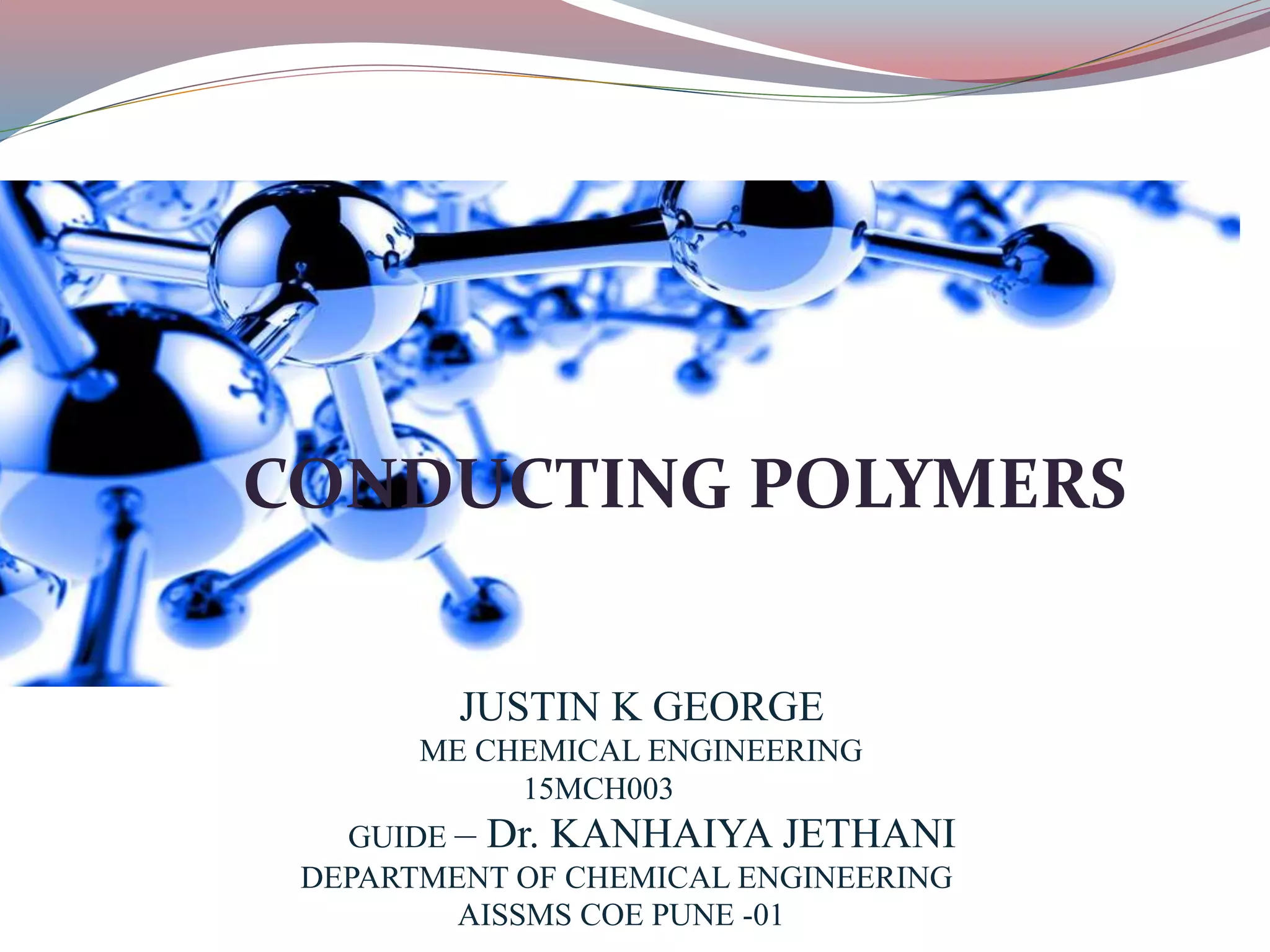 Conducting polymers 2 justin | PPTX