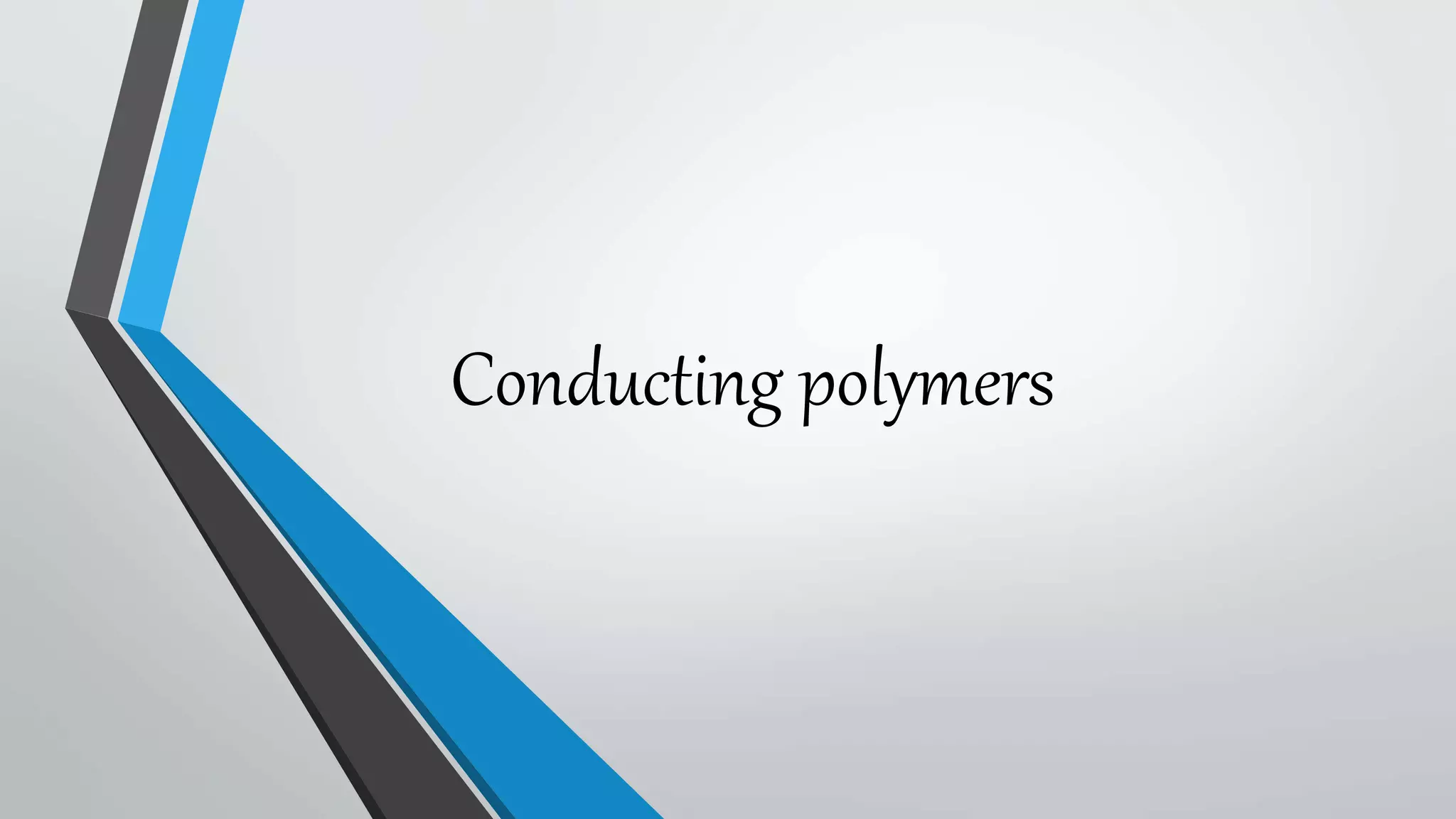 Conducting polymers final.pptx