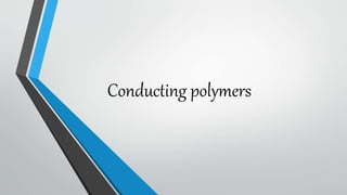 Conducting polymers final.pptx