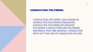 CONDUCTING POLYMERS MECHANISM OF CONDUCTION IN TRANS POLYACETYLENE.pptx