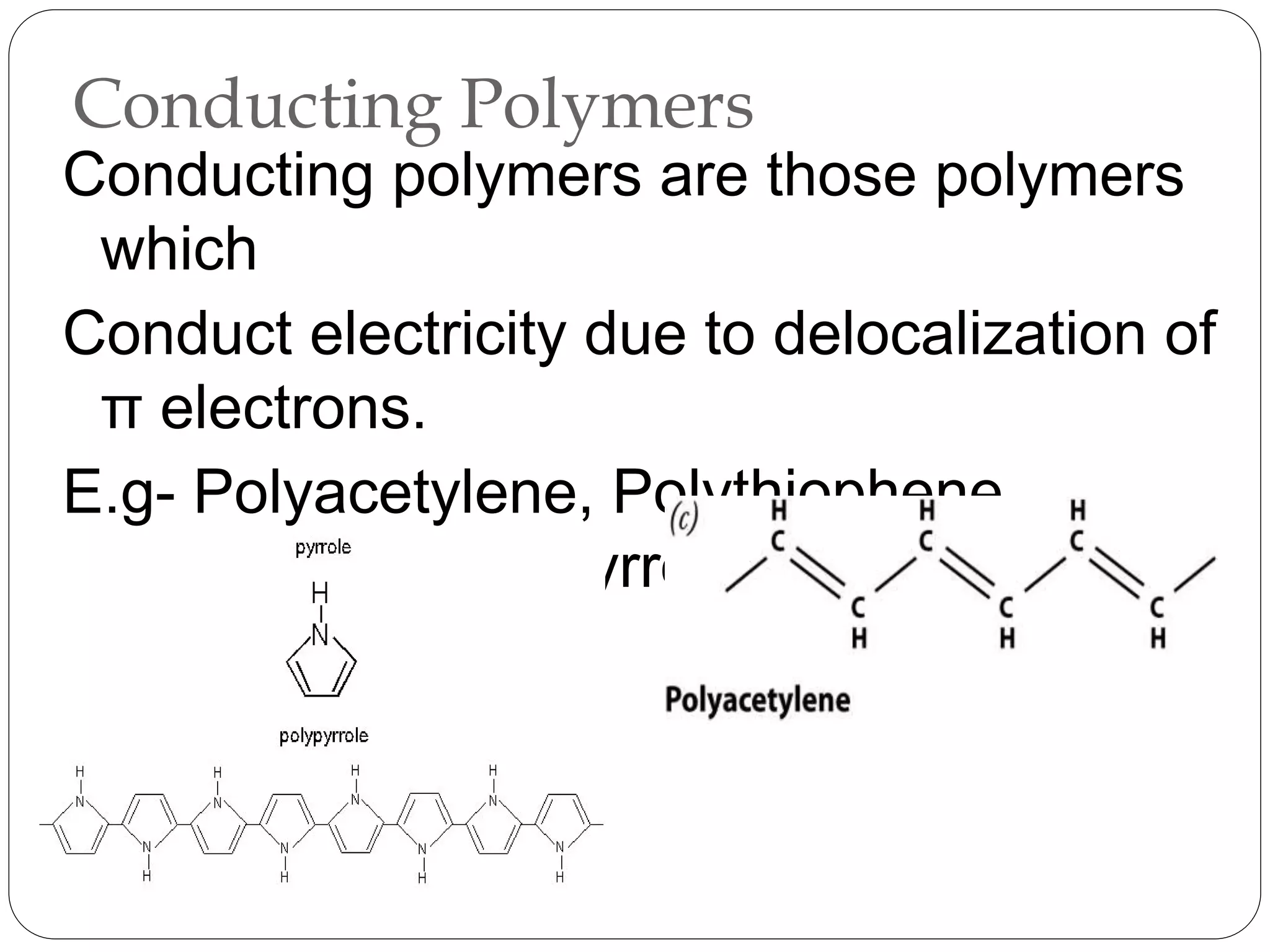 Conducting polymers By Dheeraj Kumar | PPTX