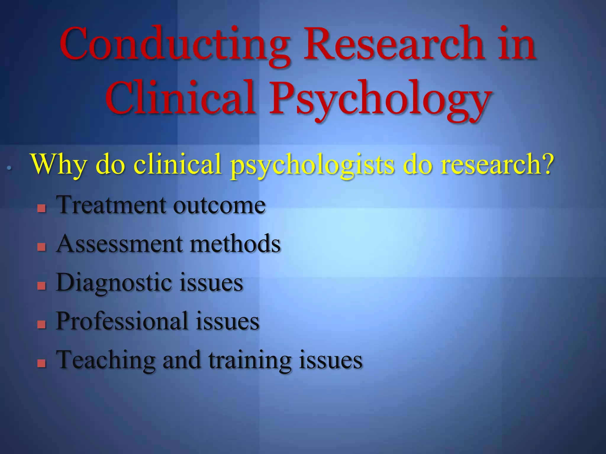 Conducting Research in Clinical Psychology | PPTX