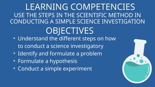Conducting Simple Investigation Using the Scientific Method.pptx