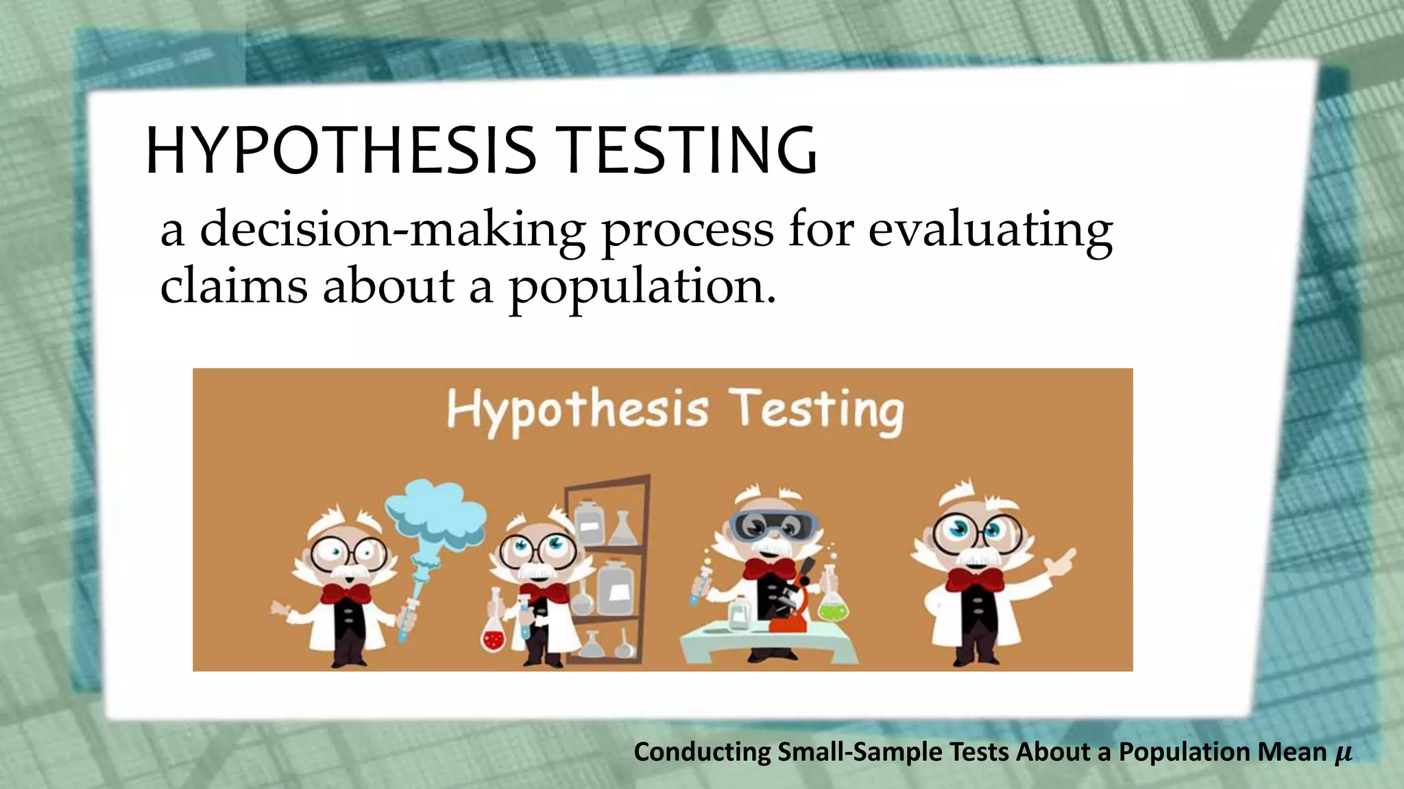 Conducting small sample tests about a population mean | PPTX